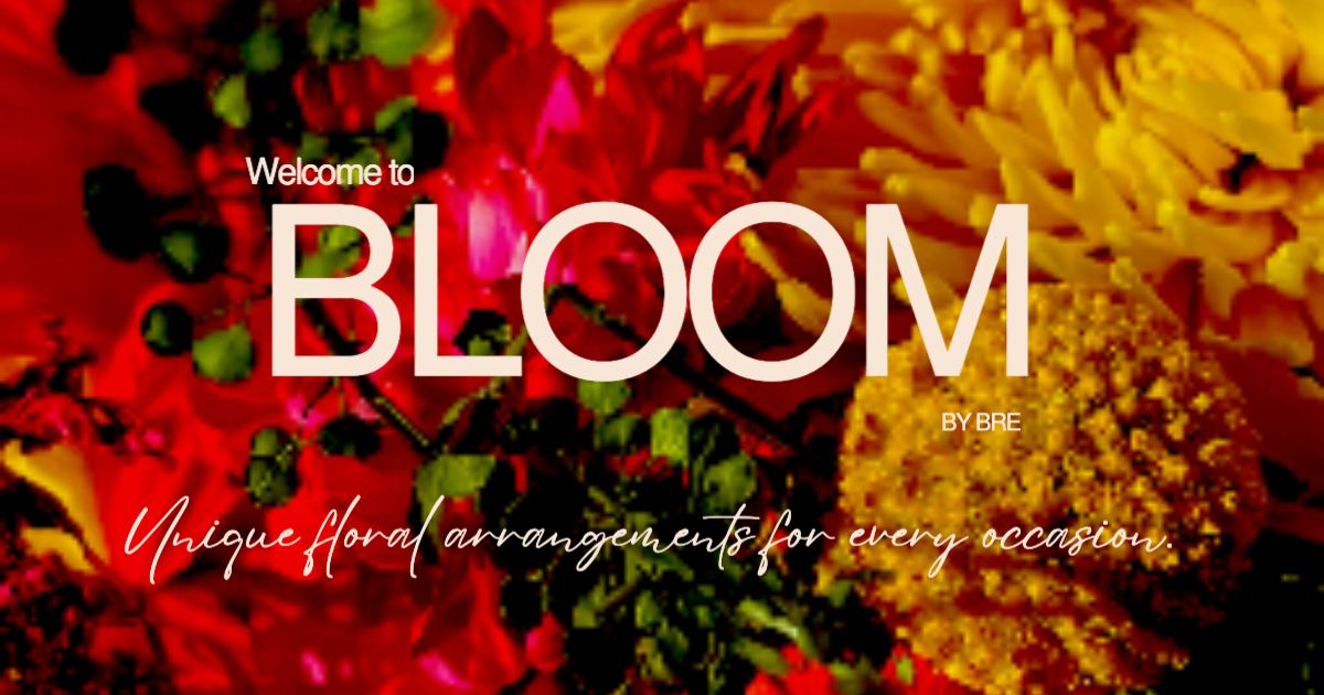 BLOOM by Bre
